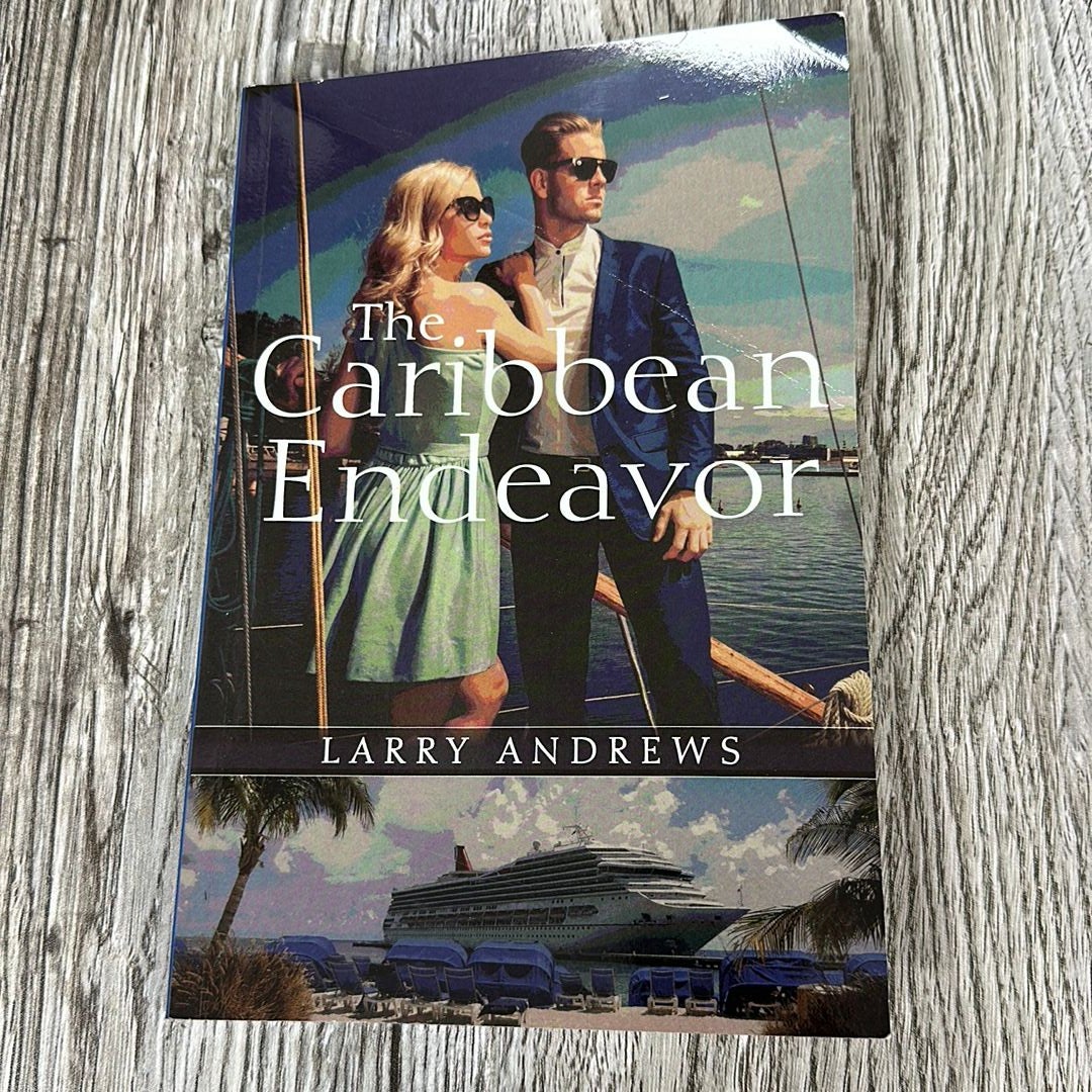 The Caribbean Endeavor by Larry Andrews
