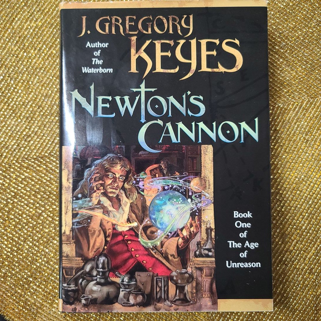 Newton's Cannon by J. Gregory Keyes, Hardcover | Pangobooks
