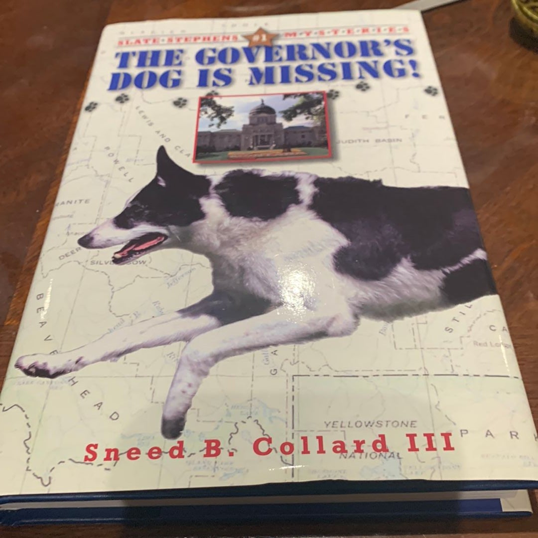 The Governor's Dog Is Missing by Sneed B. Collard