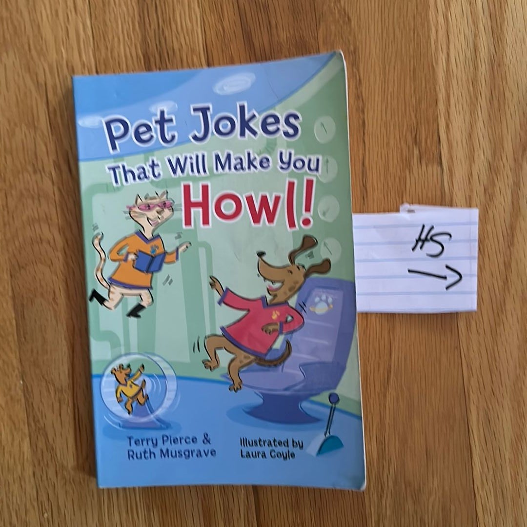 Pet Jokes That Will Make You Howl! by Terry Pierce, Ruth Musgrave