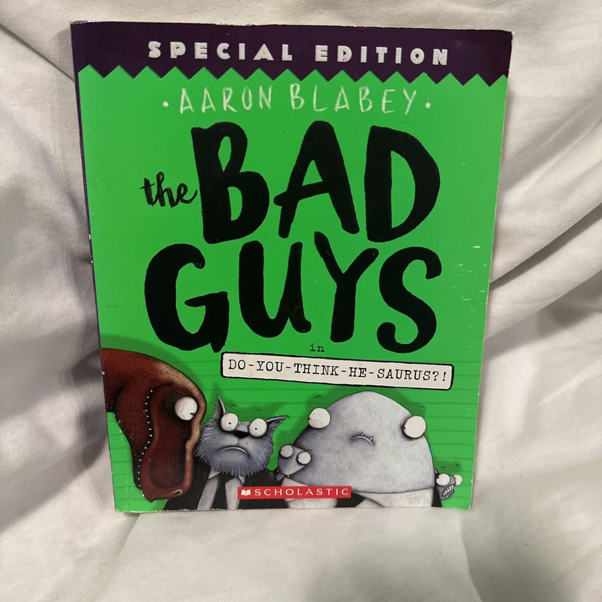The Bad Guys in Do-You-Think-He-Saurus?! by Aaron Blabey