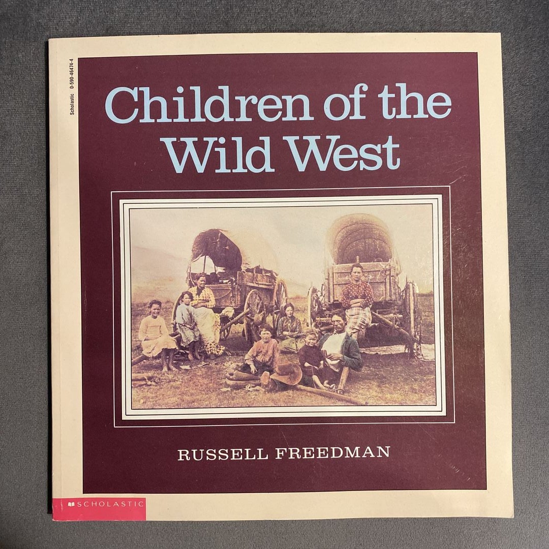 Children of the Wild West by Russell Freedman