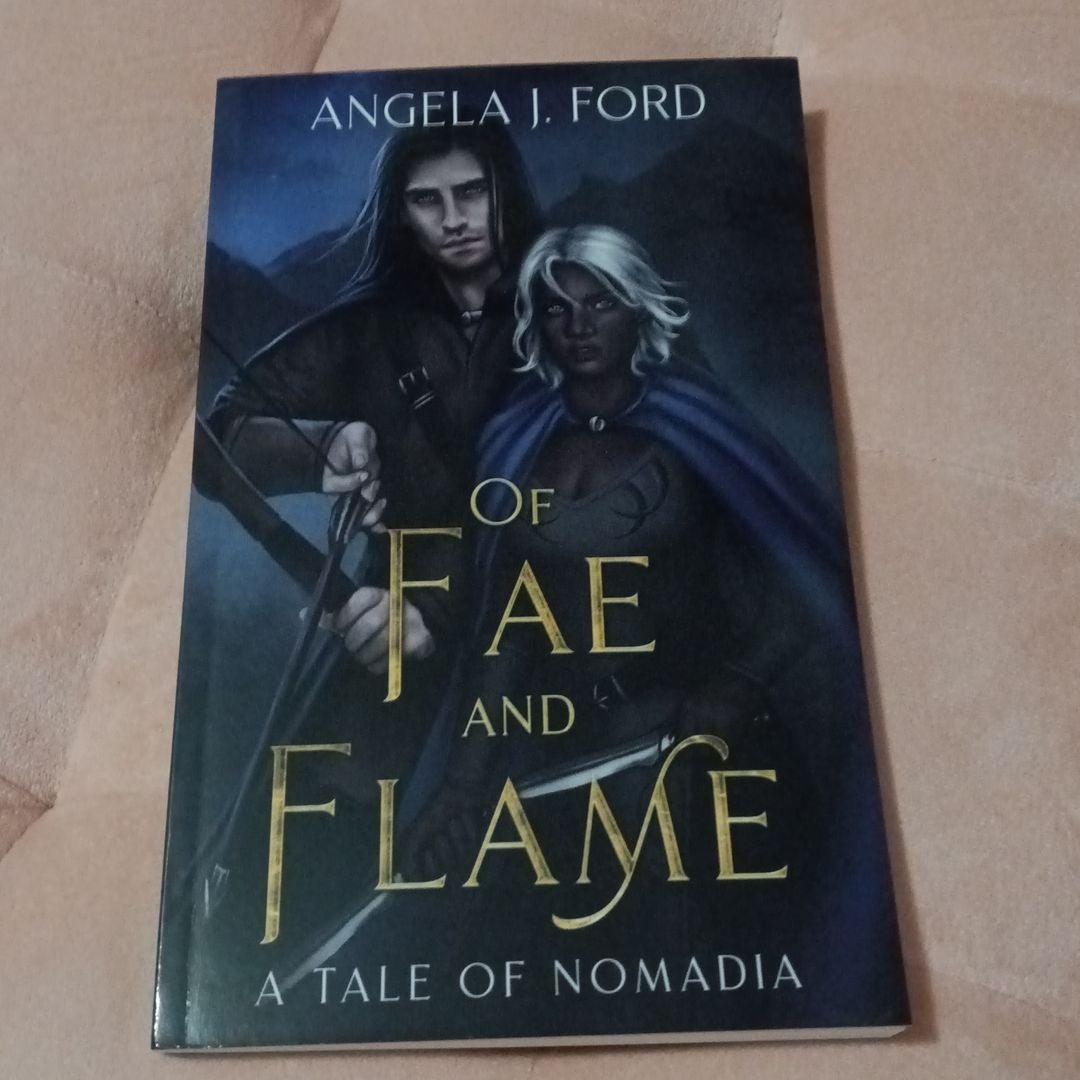 Of Fae and Flame by Angela J. Ford