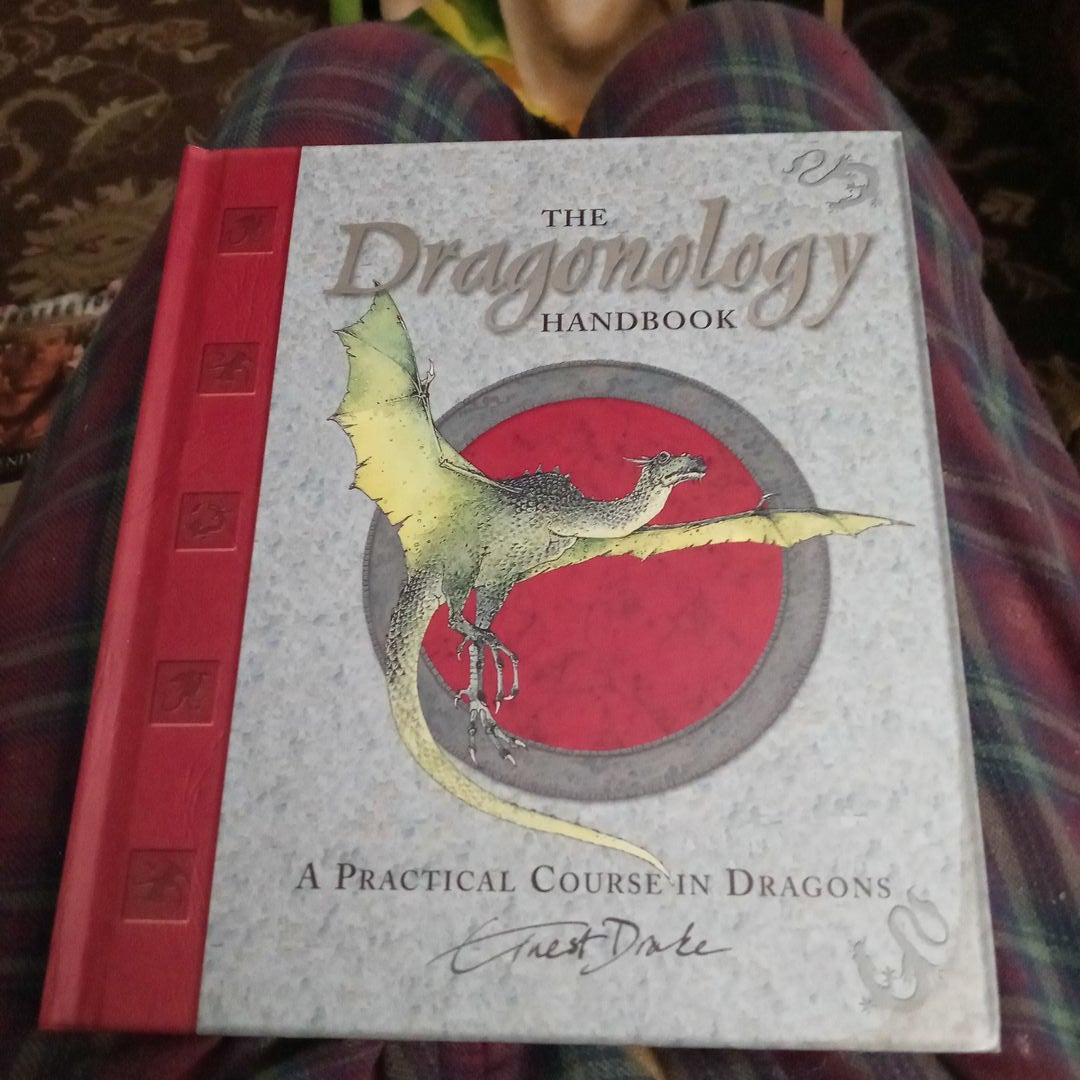 The Dragonology Handbook a Practical Course in Dragons by Dr.Ernest ...