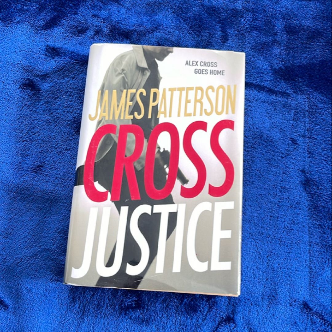 Cross Justice by James Patterson