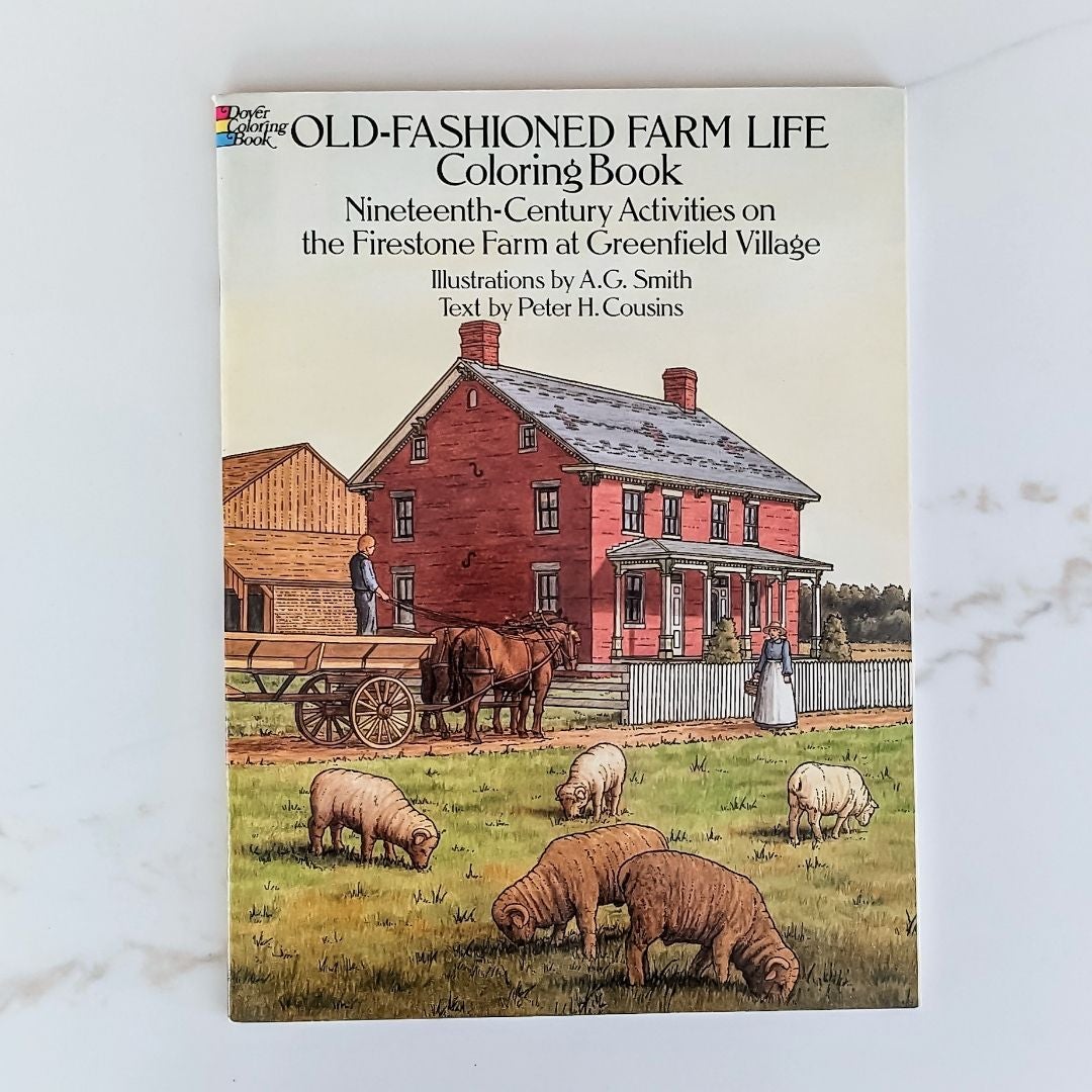 Old-Fashioned Farm Life Coloring Book by A. G. Smith, Peter H. Cousins