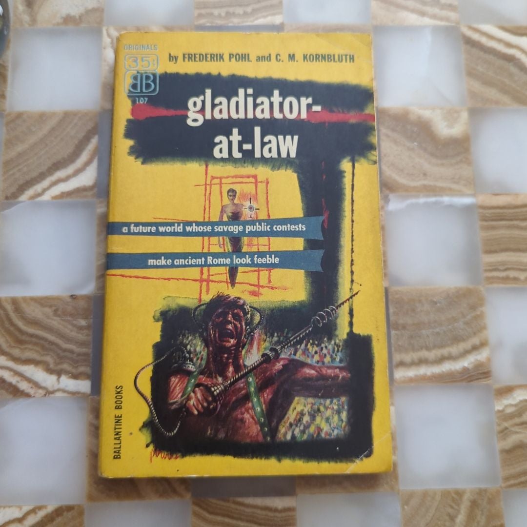 Gladiator-at-law by Frederick Pohl and C. M. Kornbluth, Paperback | Pangobooks