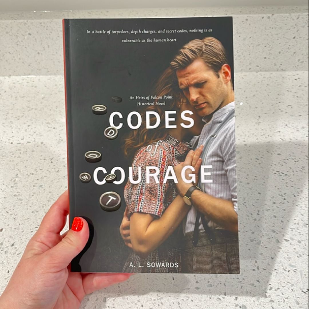 Codes of Courage by Sowards A. L., A. L. Sowards