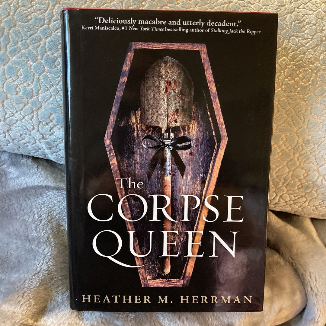 The Corpse Queen by Heather M. Herrman, Hardcover | Pangobooks