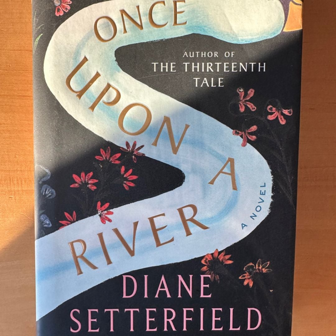 Once Upon A River by Diane Setterfield, Hardcover | Pangobooks