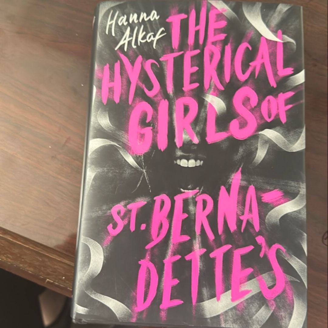 The Hysterical Girls of St. Bernadette's by Hanna Alkaf