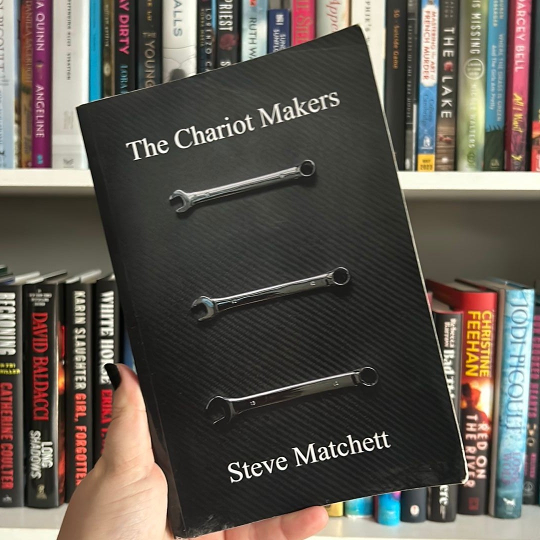 The Chariot Makers by Steve Matchett