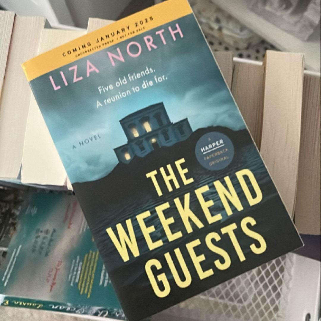The Weekend Guests - ARC by Liza North, Paperback | Pangobooks