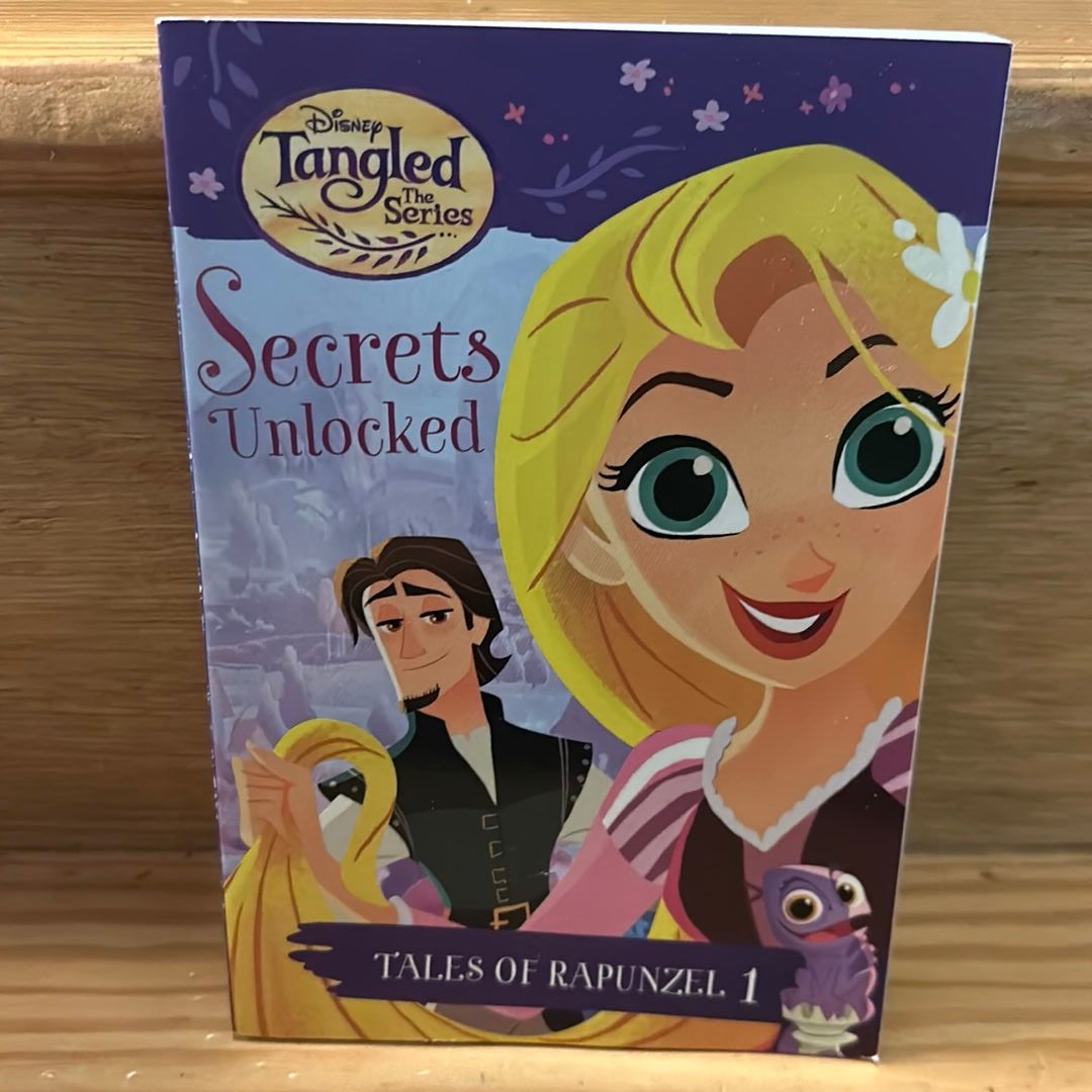 Tales of Rapunzel #1: Secrets Unlocked (Disney Tangled the Series) by ...