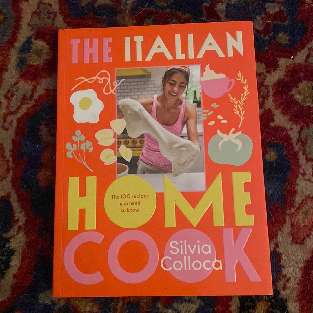 The Italian Home Cook by Silvia Colloca, Paperback | Pangobooks