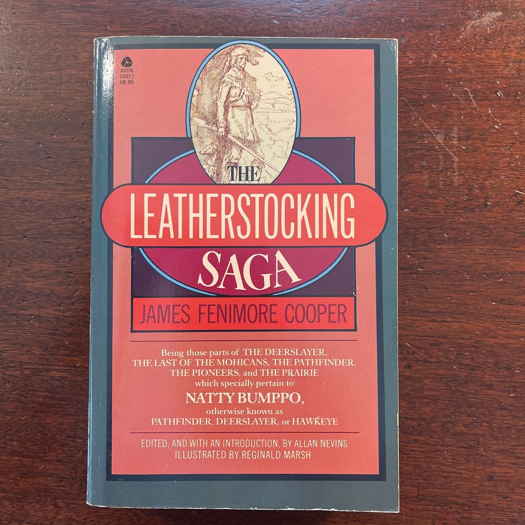 The Leatherstocking Saga by James Fenimore Cooper