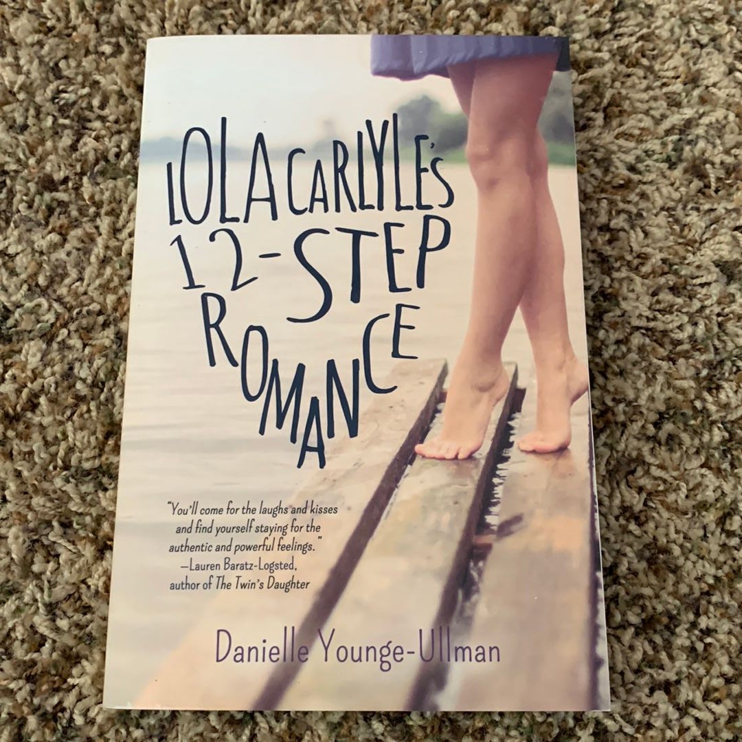 Lola Carlyle's 12-Step Romance by Danielle Younge-Ullman