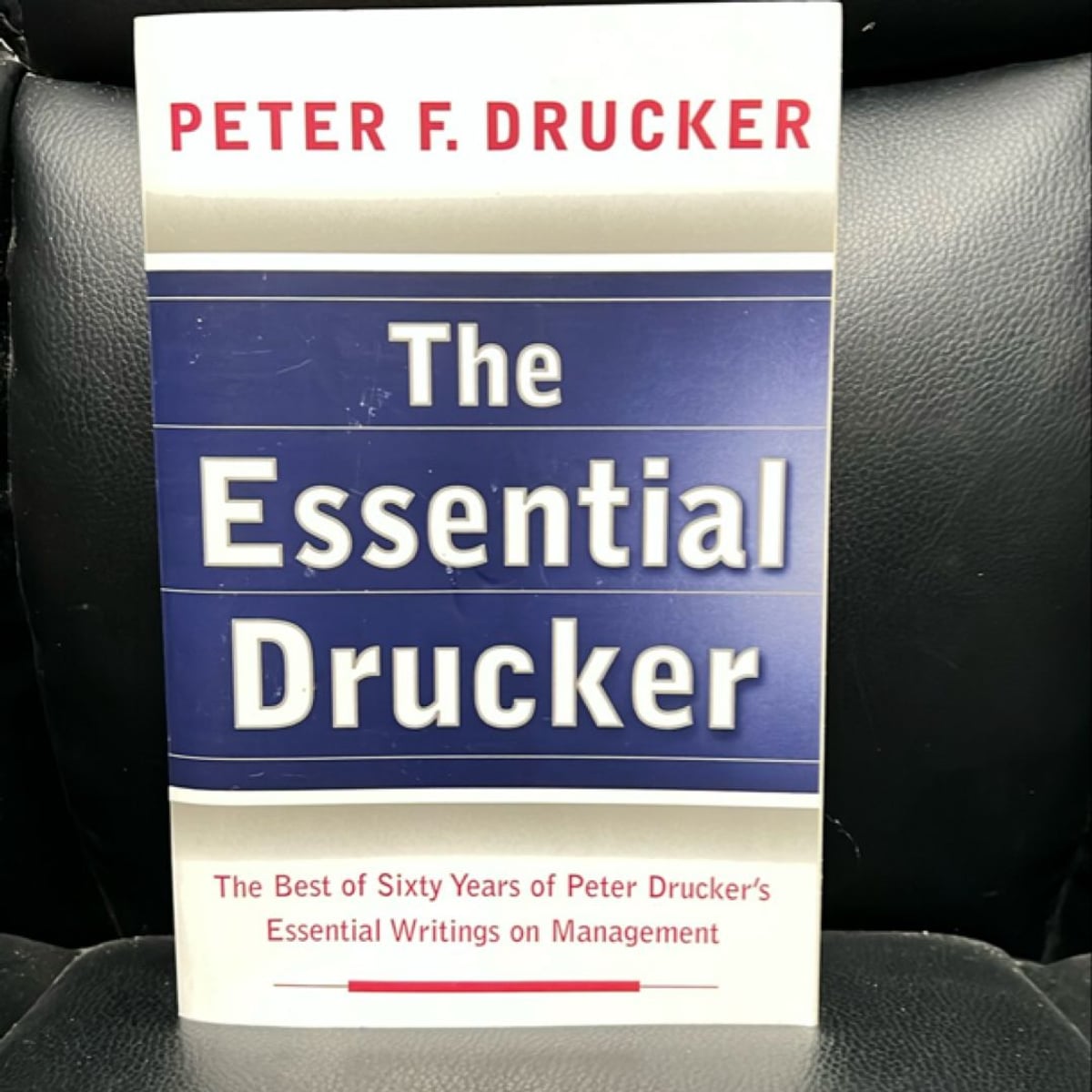 The Essential Drucker by Peter F. Drucker