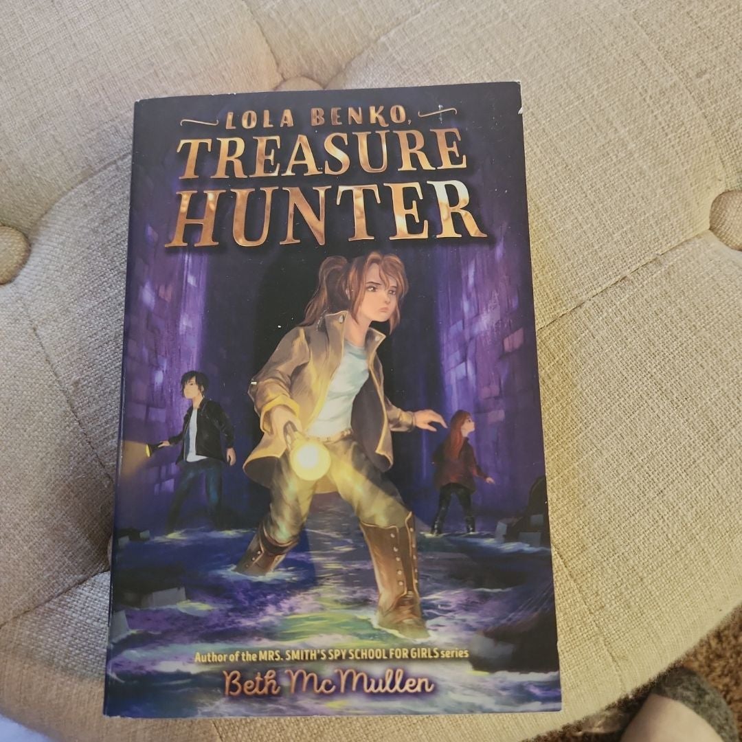 Lola Benko, Treasure Hunter by Beth McMullen