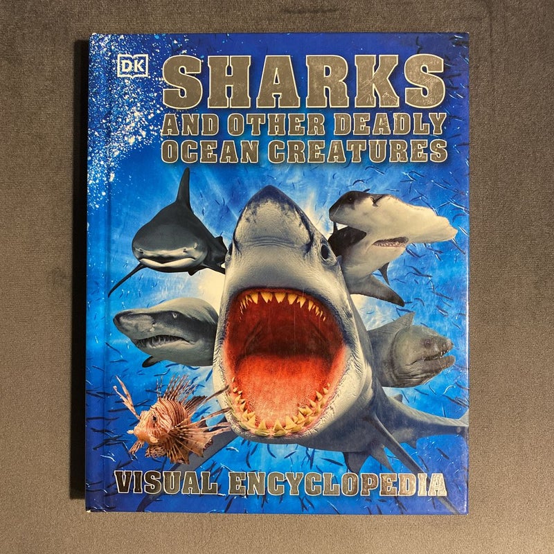 Sharks and Other Deadly Ocean Creatures Visual Encyclopedia by DK