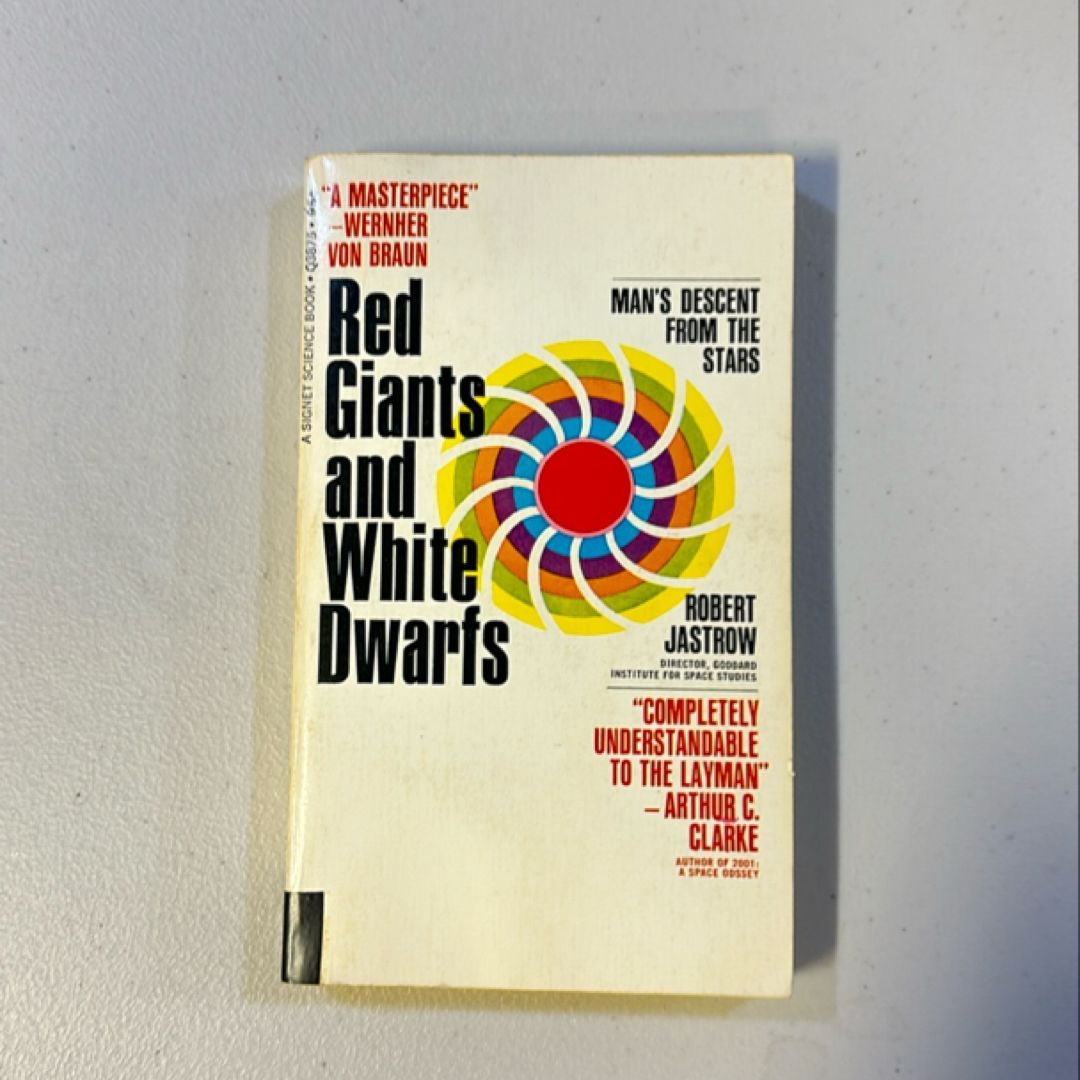 Red Giants and White Dwarfs by Robert Jastrow