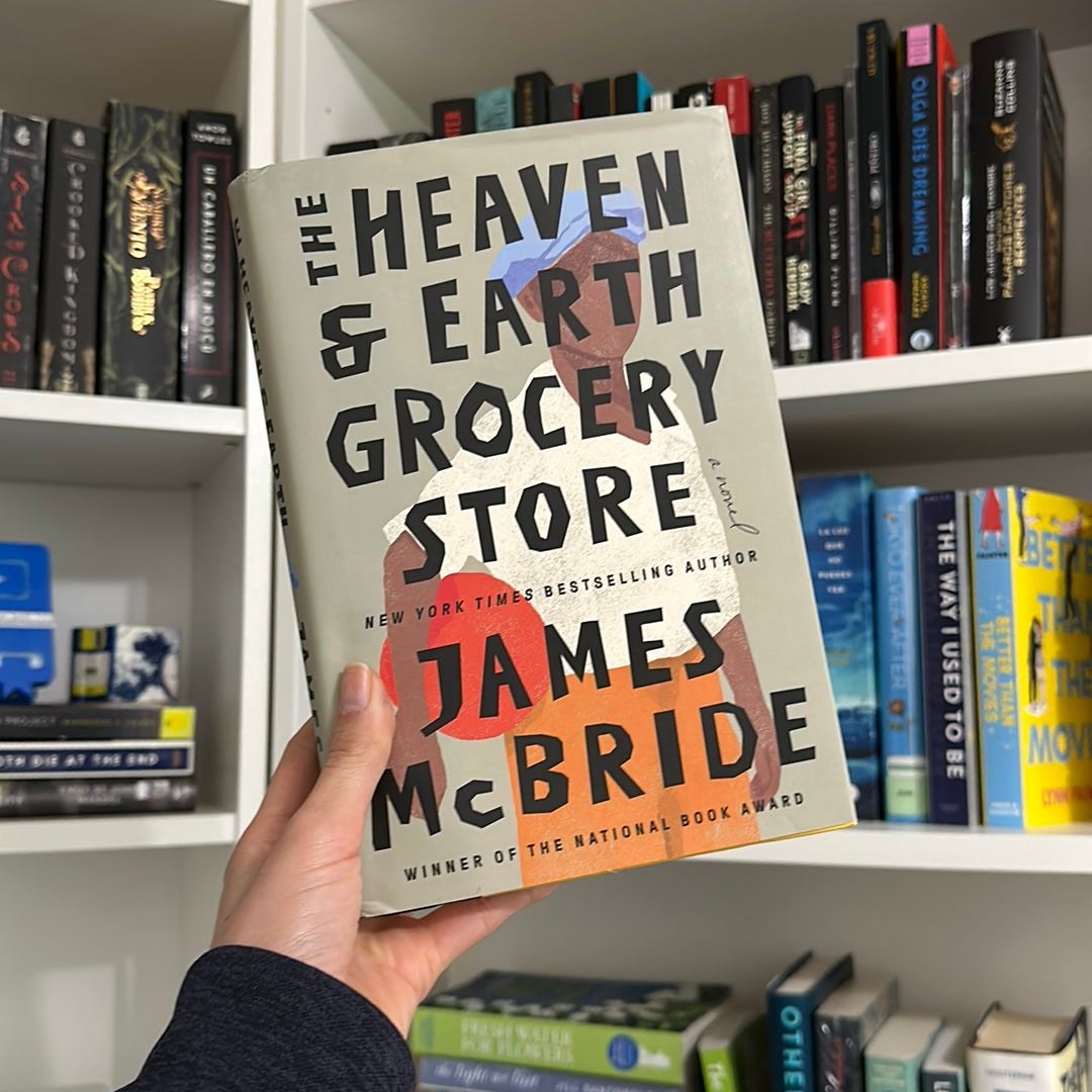 The Heaven and Earth Grocery Store by James McBride, Hardcover | Pangobooks