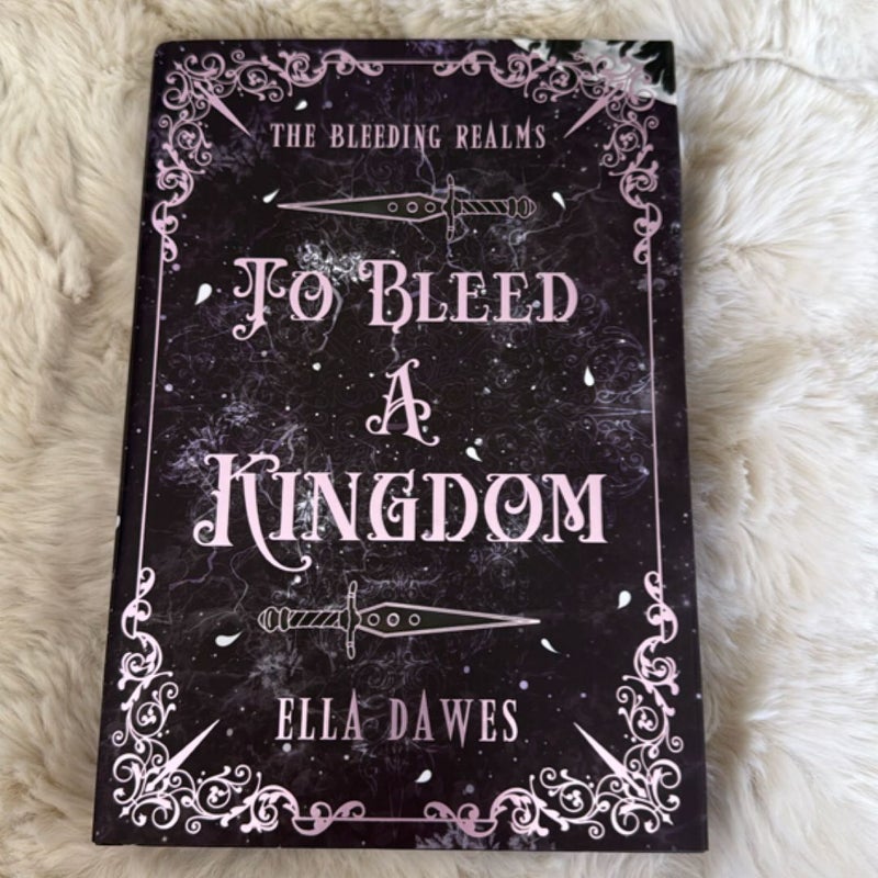 To Bleed a Kingdom by Ella Dawes