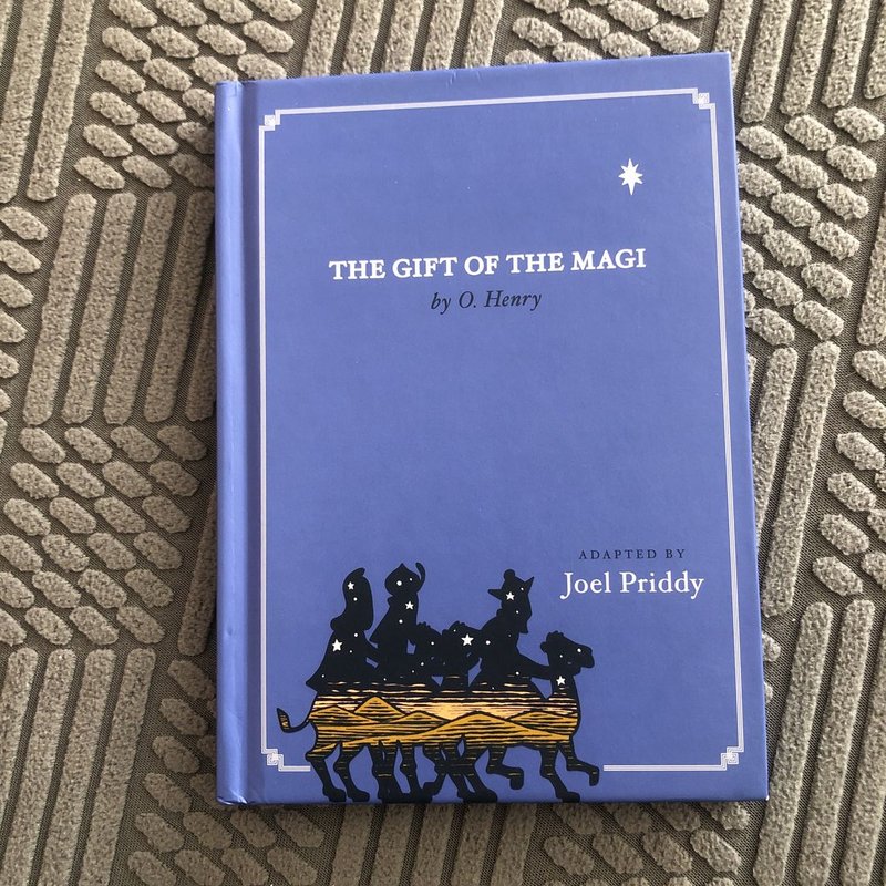 The Gift of the Magi by Joel Priddy, O. Henry