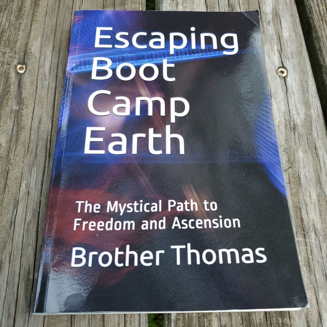 Escaping Boot Camp Earth by Brother Thomas, Paperback | Pangobooks