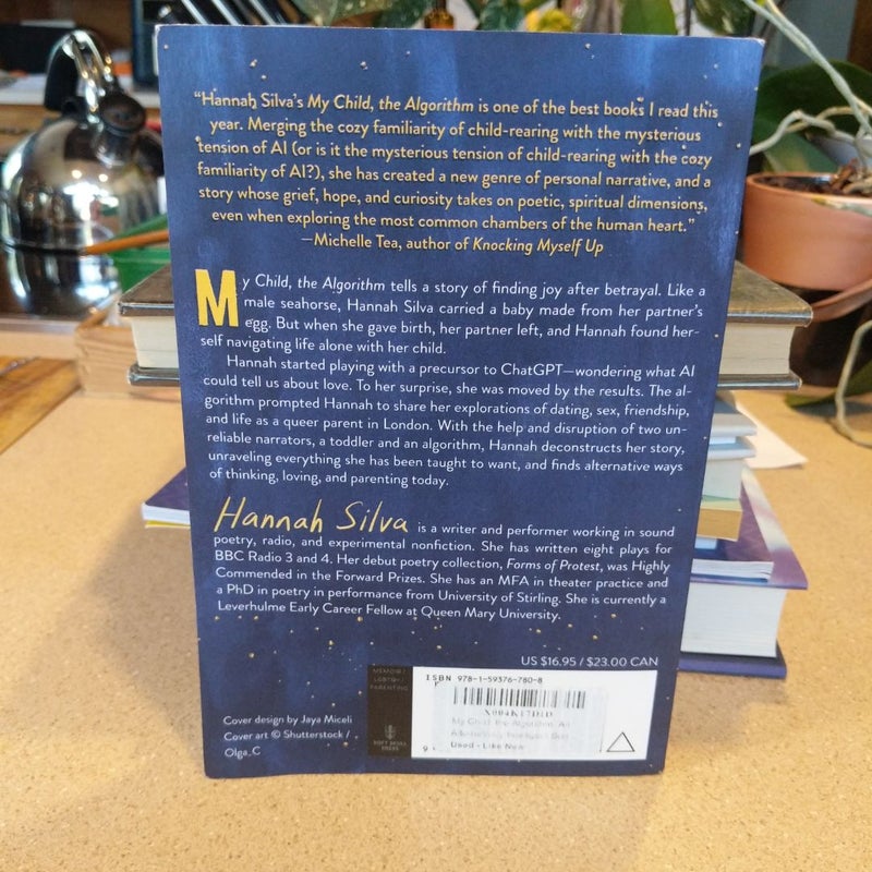 My Child, the Algorithm by Hannah Silva