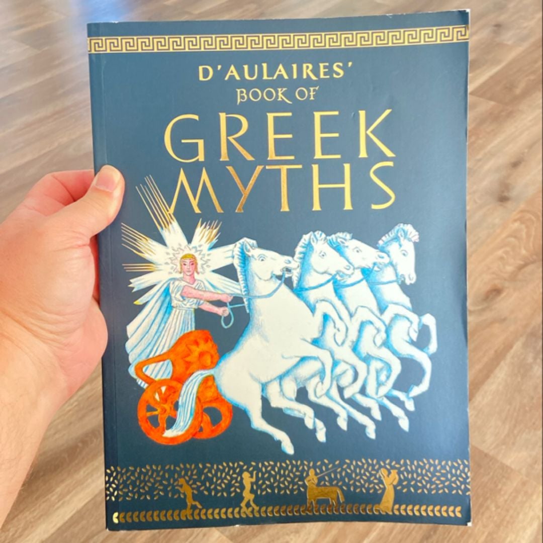 D'Aulaires Book of Greek Myths by Ingri d'Aulaire, Edgar Parin d'Aulaire