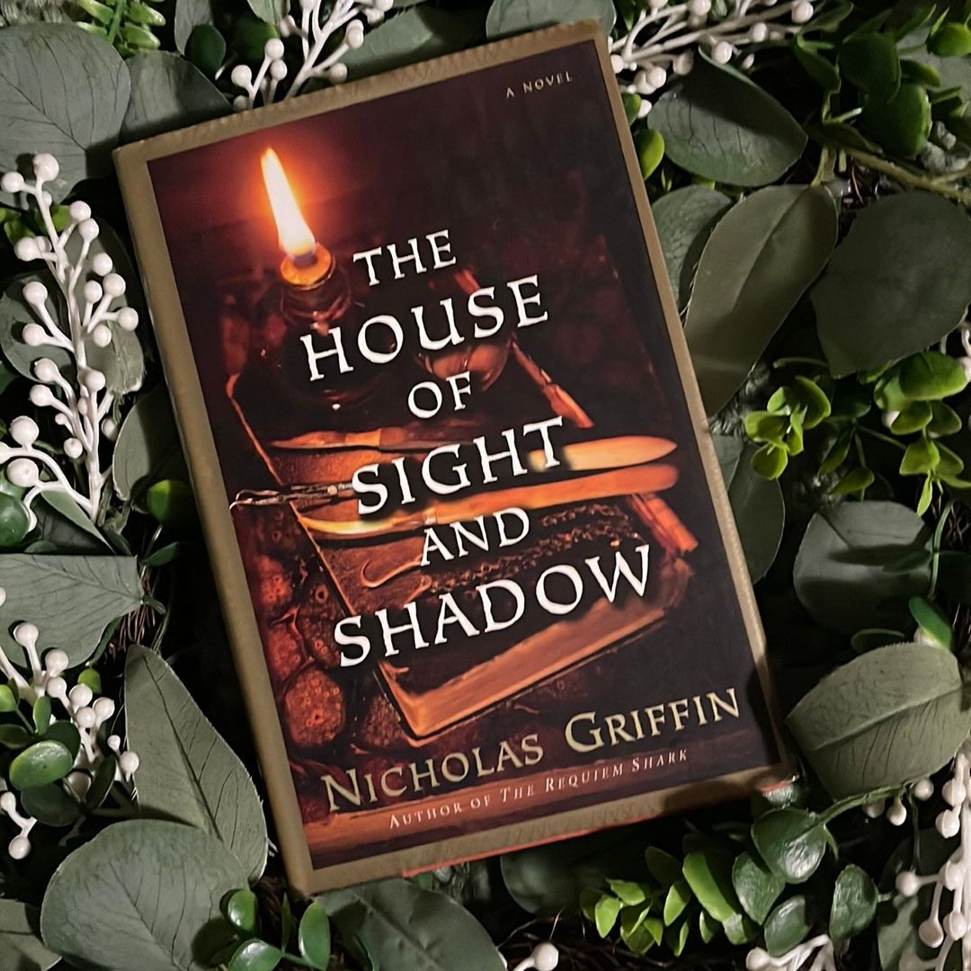The House of Sight and Shadow by Nicholas Griffin, Hardcover | Pangobooks