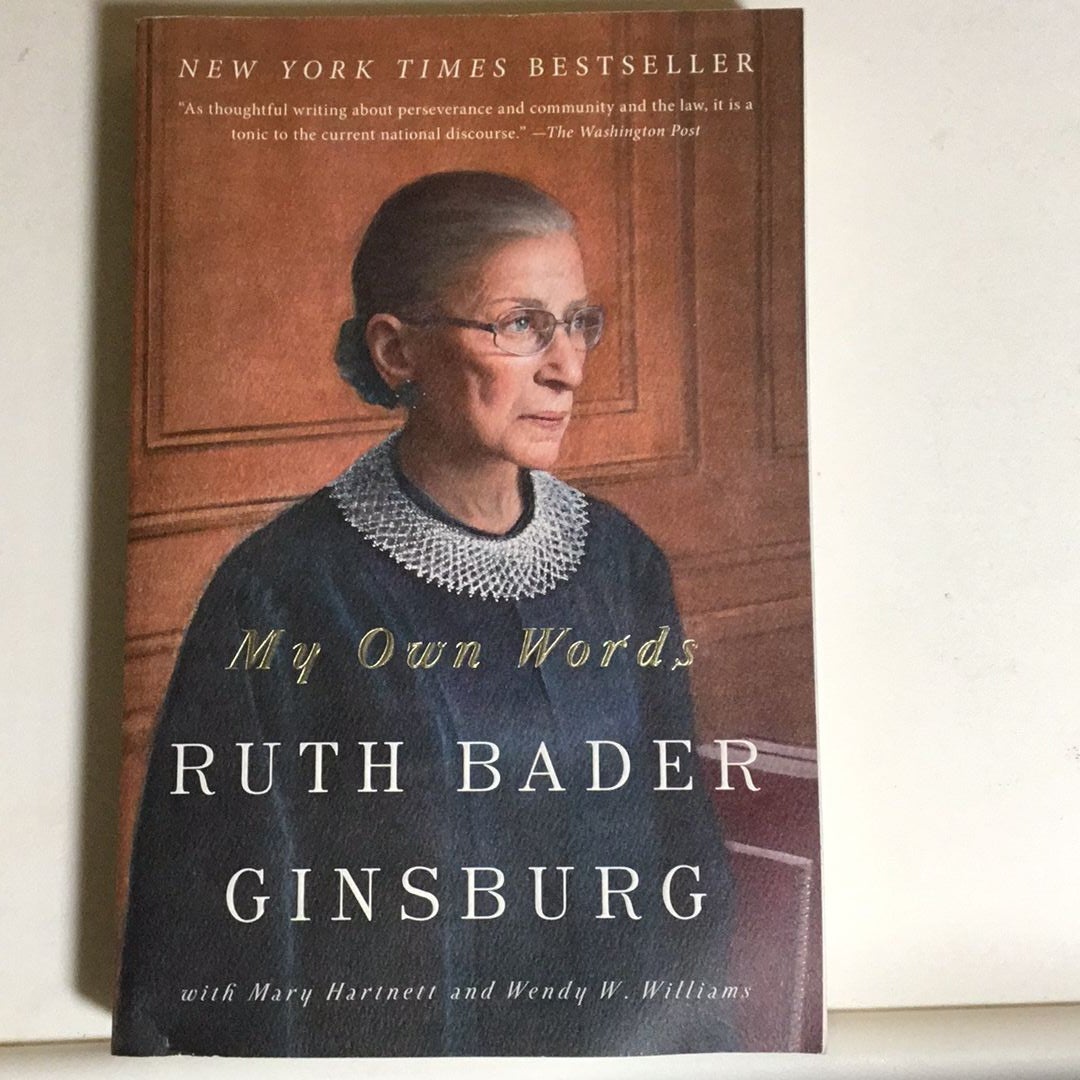 My Own Words by Ruth Bader Ginsburg, Mary Hartnett, Wendy W. Williams