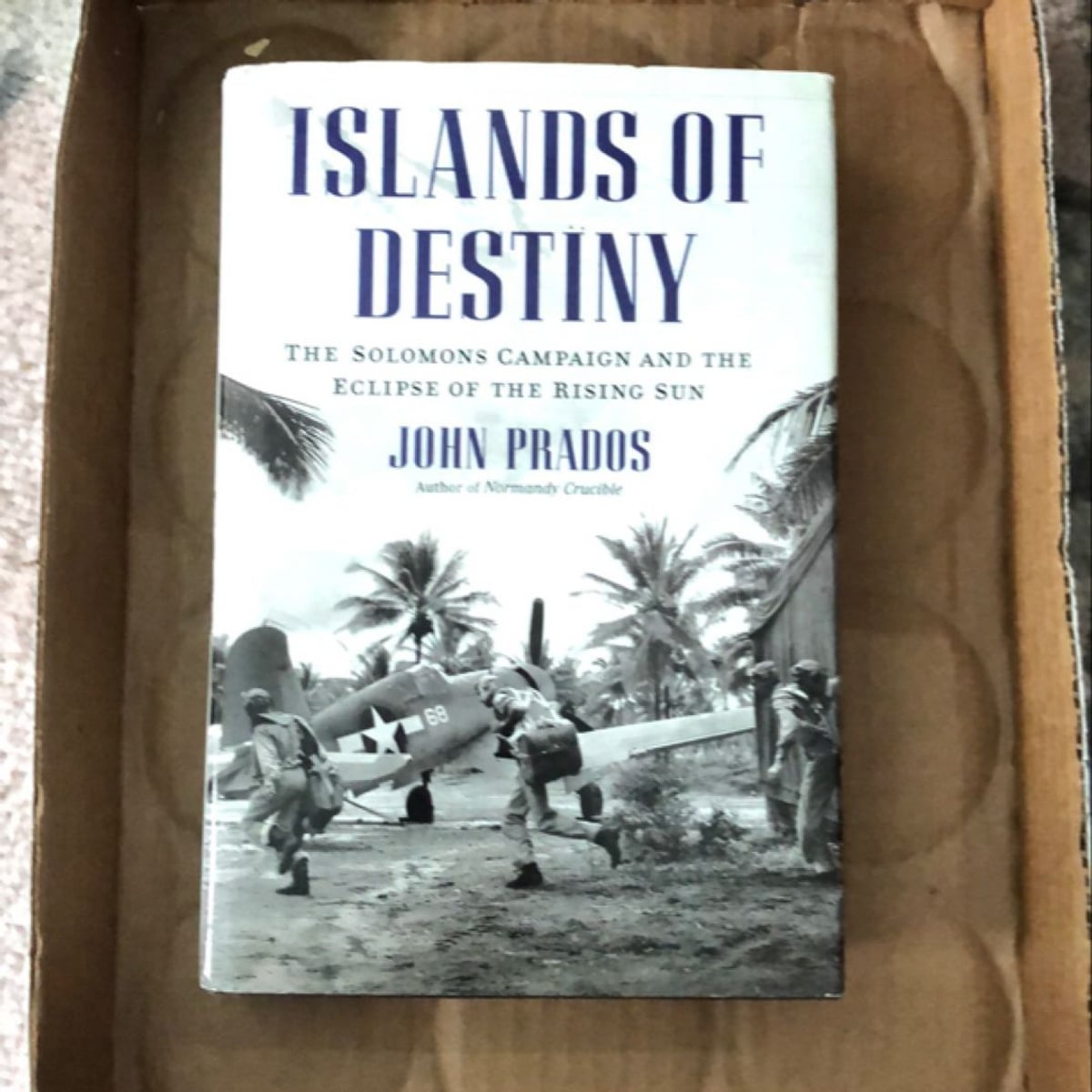 Islands of Destiny by John Prados