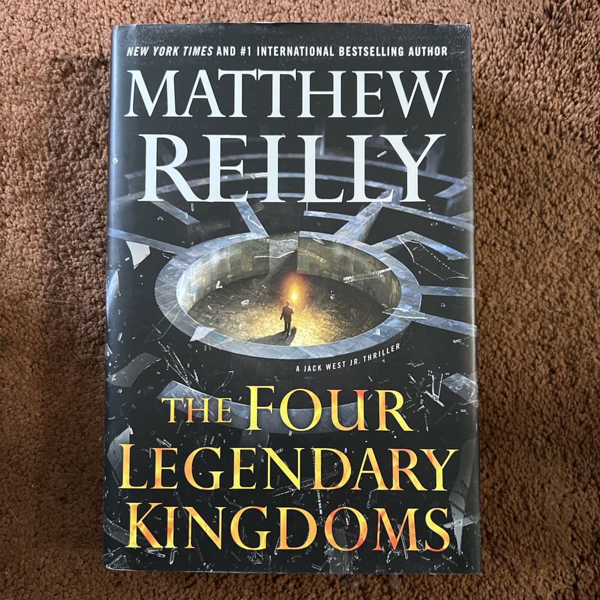 The Four Legendary Kingdoms by Matthew Reilly