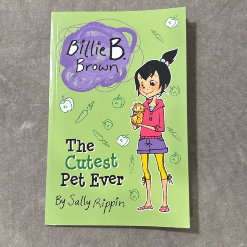 The Cutest Pet Ever by Sally Rippin, Paperback | Pangobooks
