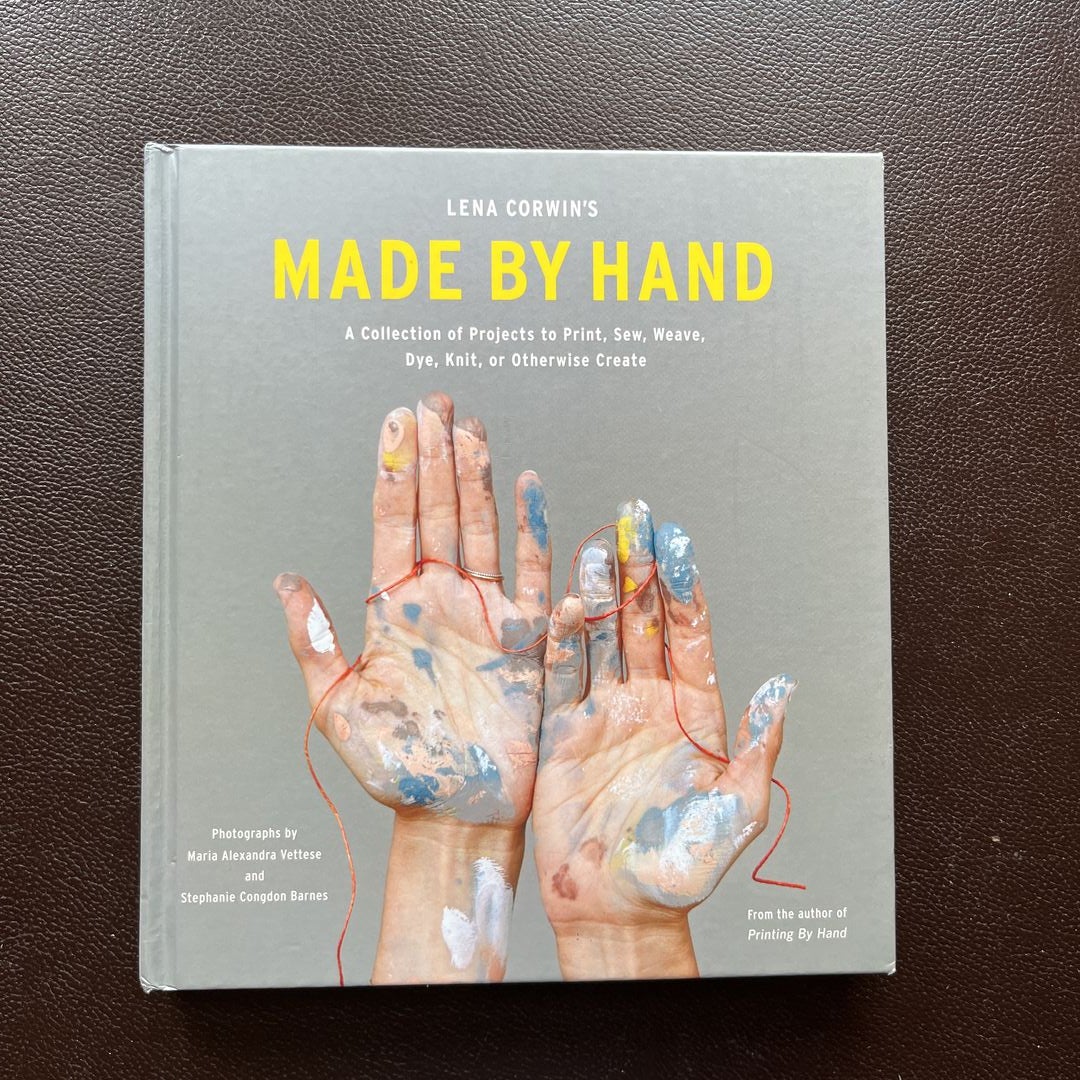 Lena Corwin's Made by Hand by Lena Corwin