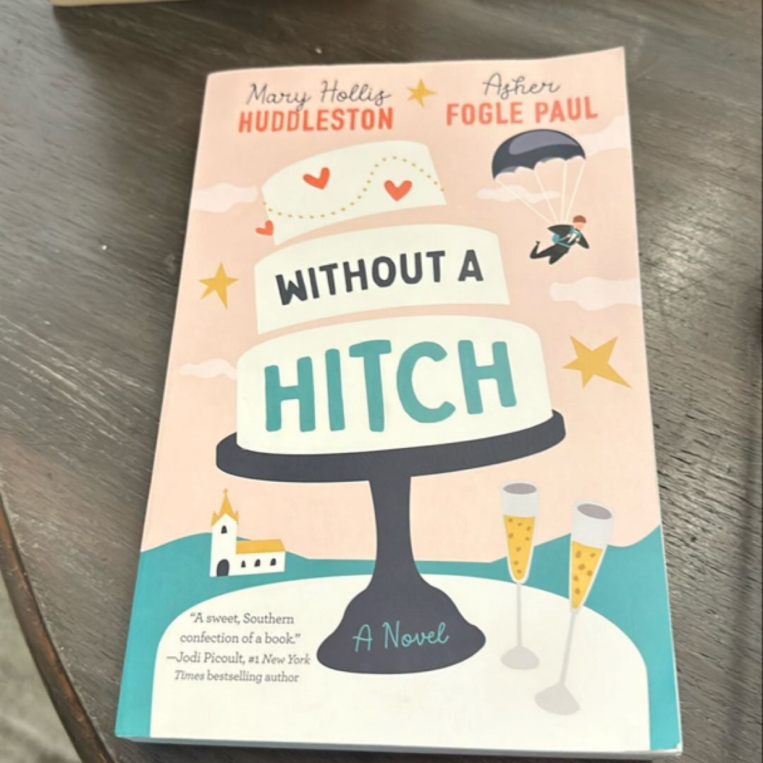 Without a Hitch by Mary Hollis Huddleston; Asher Fogle Paul, Paperback ...