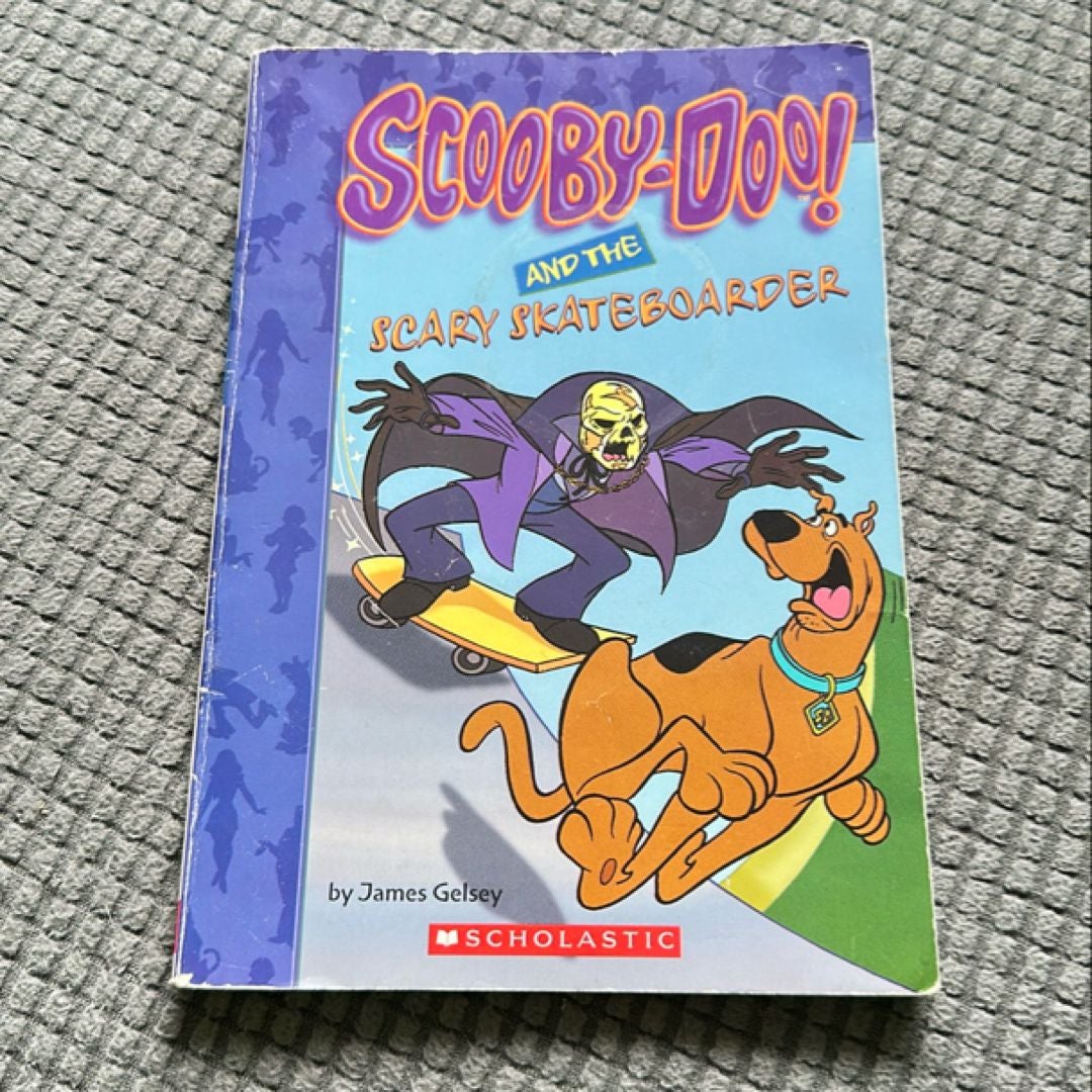 Scooby-Doo and the Scary Skateboarder by James Gelsey