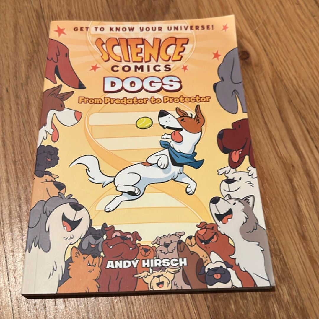 Science Comics: Dogs by Andy Hirsch