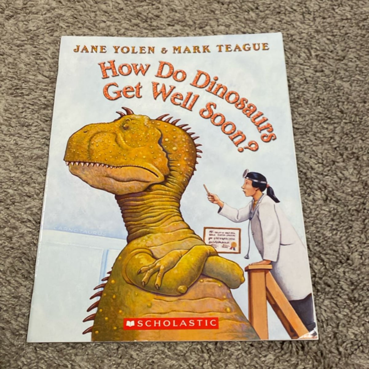 How Do Dinosaurs Get Well Soon? by Jane Yolen