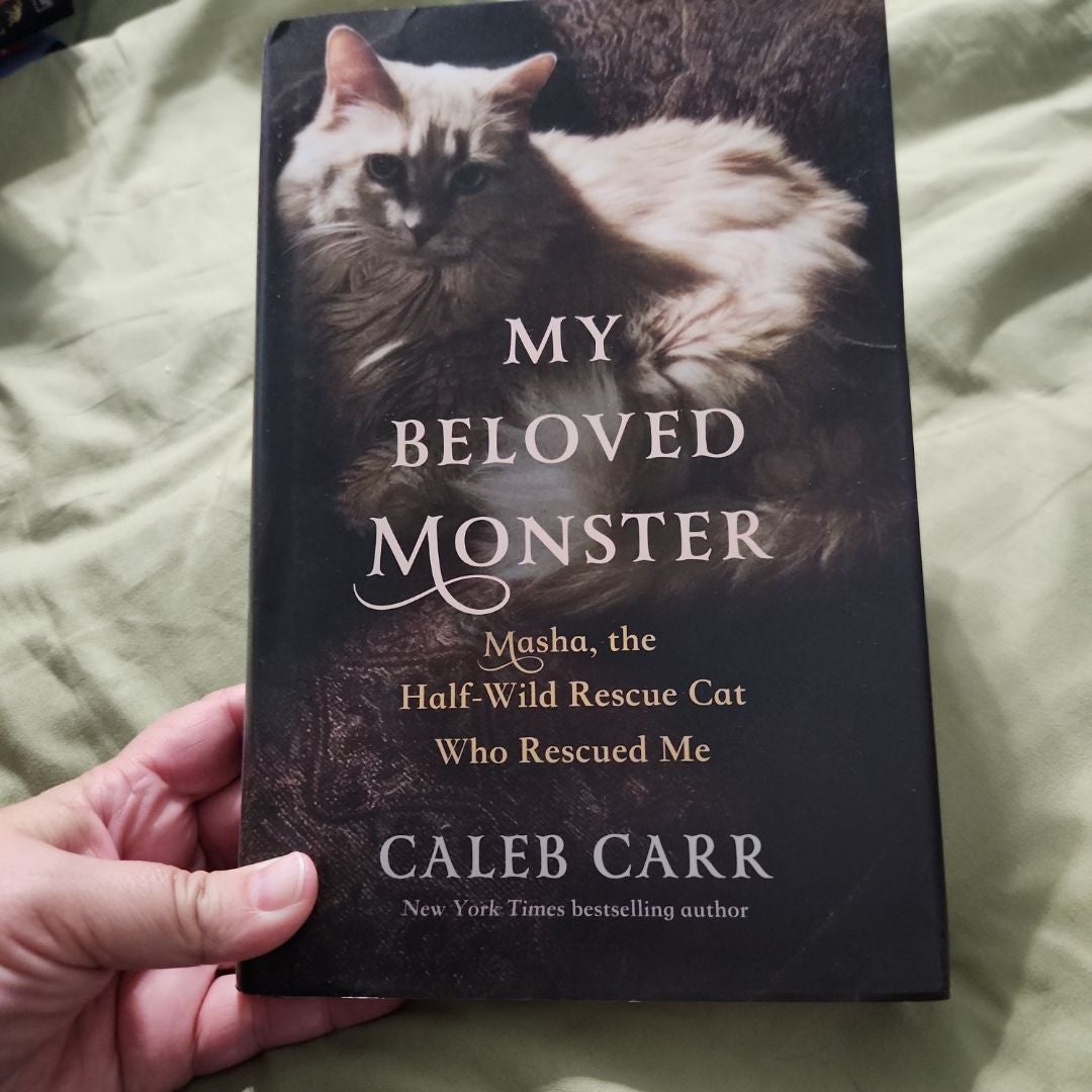 My Beloved Monster by Caleb Carr