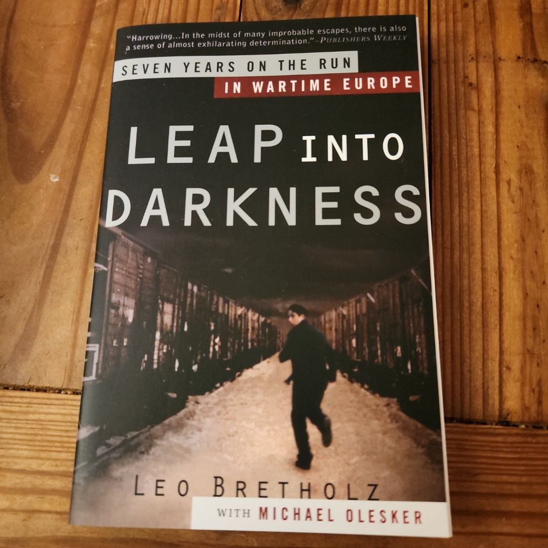 Leap into Darkness by Leo Bretholz, Michael Olesker