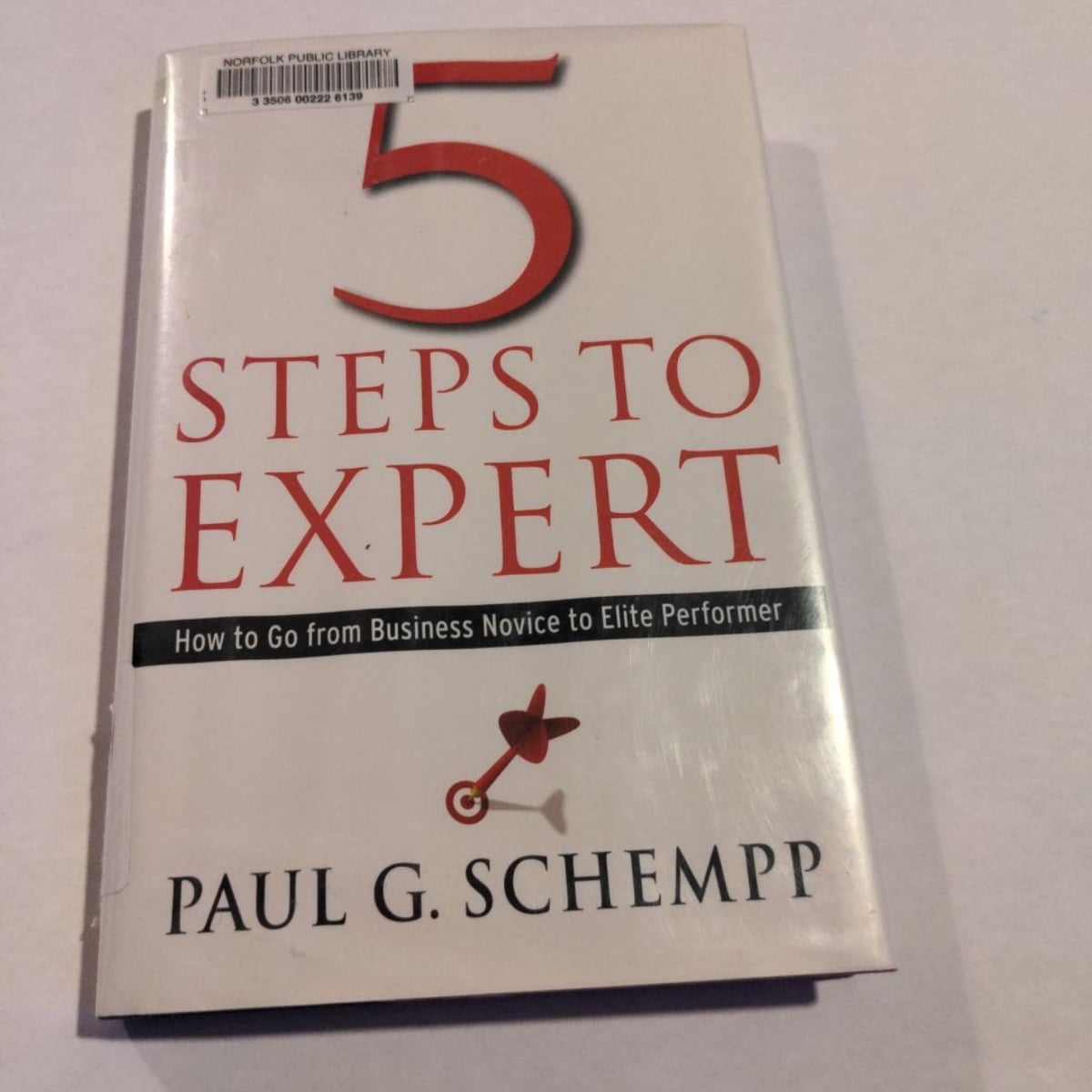 5 Steps to Expert by Paul G. Schempp