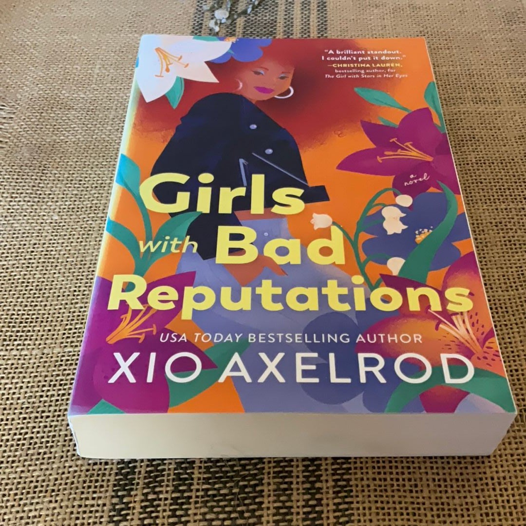 Girls with Bad Reputations by Xio Axelrod