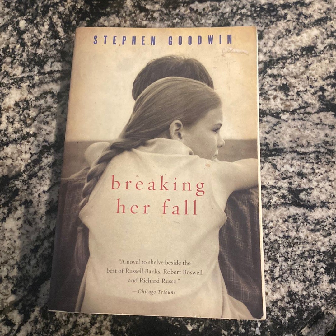 Breaking Her Fall by Stephen Goodwin, Paperback | Pangobooks