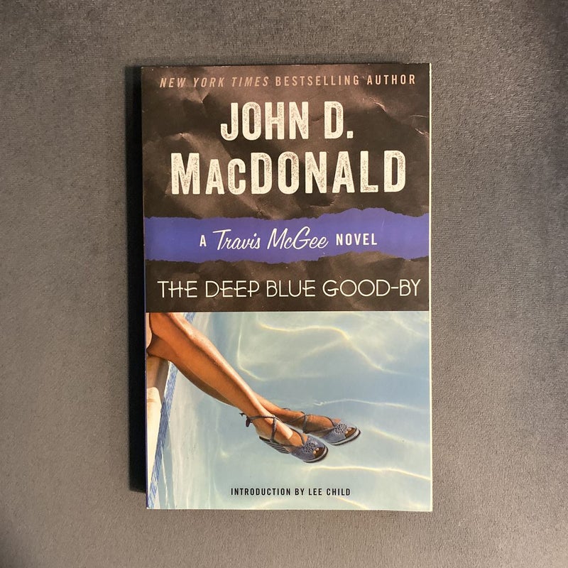 The Deep Blue Good-By by John D. MacDonald, Lee Child