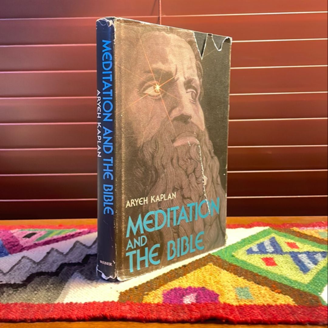 Meditation and the Bible by Aryeh Kaplan
