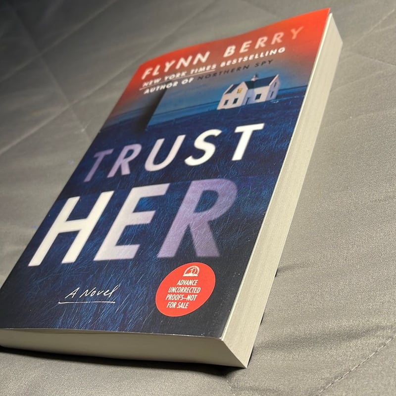 Trust Her ARC by Flynn Berry, Paperback | Pangobooks