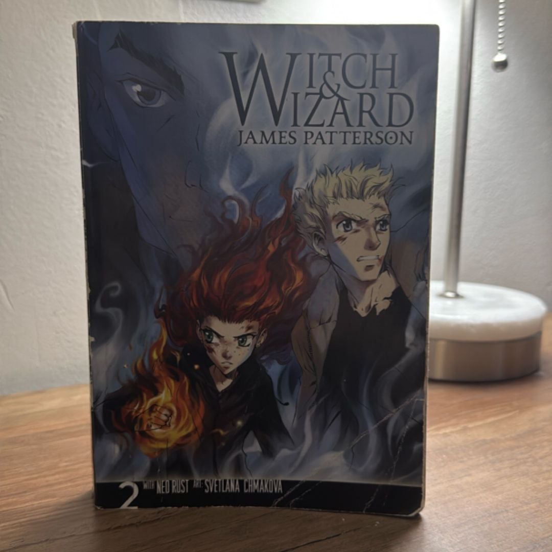 Witch and Wizard: the Manga, Vol. 2 by James Patterson, Ned Rust ...